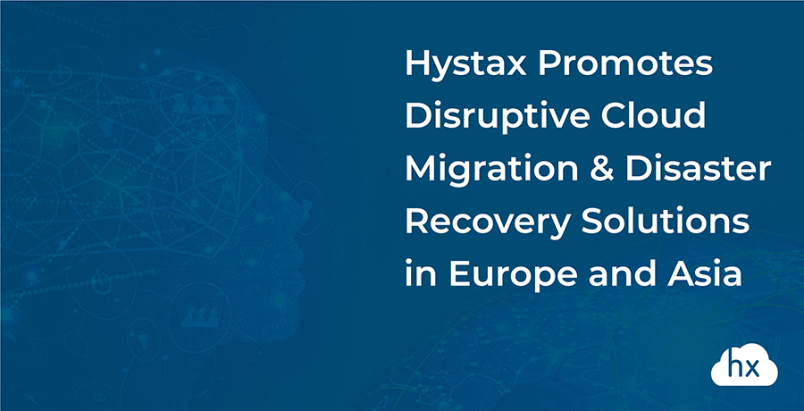 Hystax expands channel ecosystem in Europe and Asia | Hystax