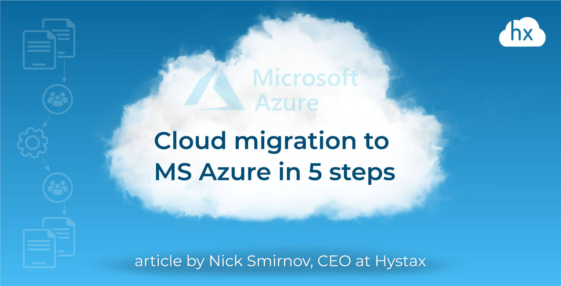 Cloud migration to MS Azure in five steps | Hystax