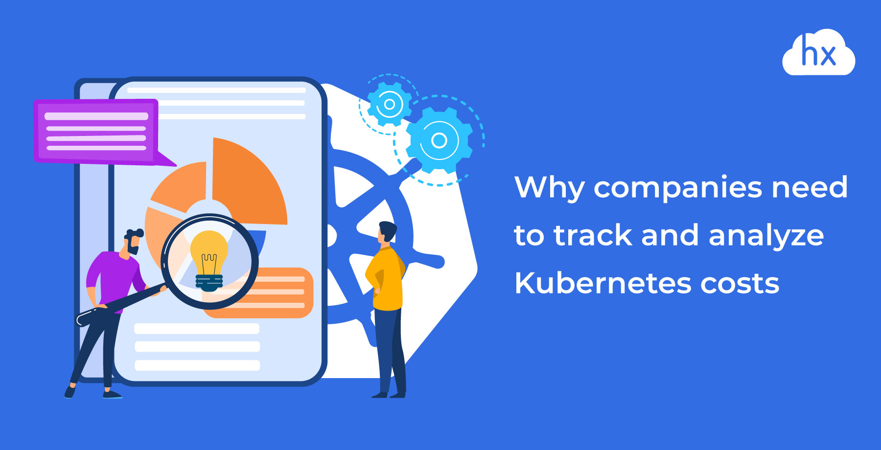 Why companies need to track and analyze Kubernetes costs | Hystax