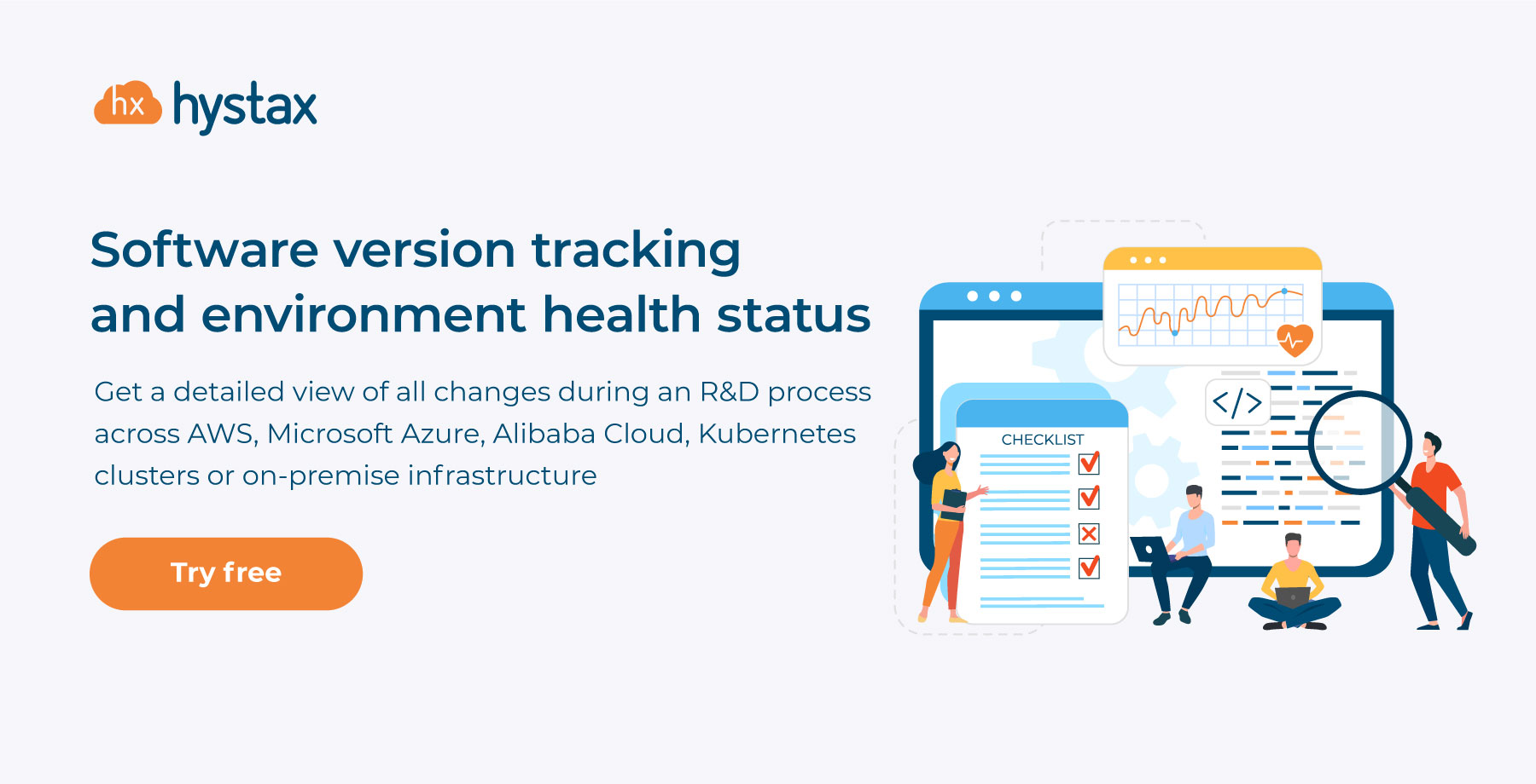 Software version tracking and environment health status | Hystax