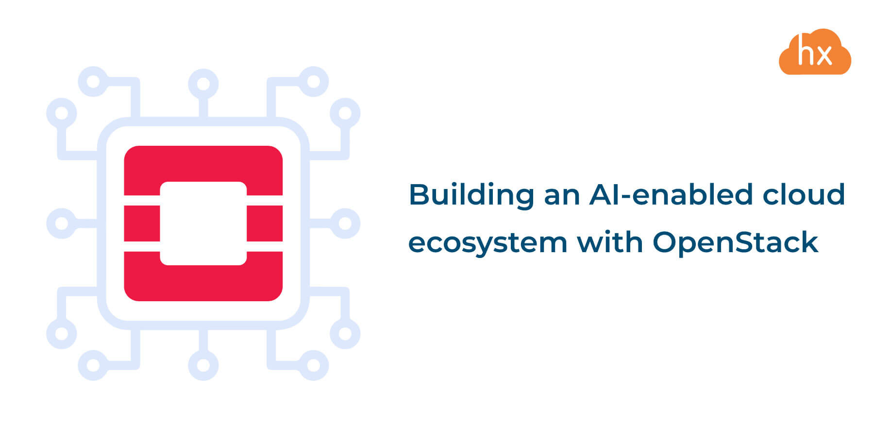 AI-Enabled Cloud with OpenStack